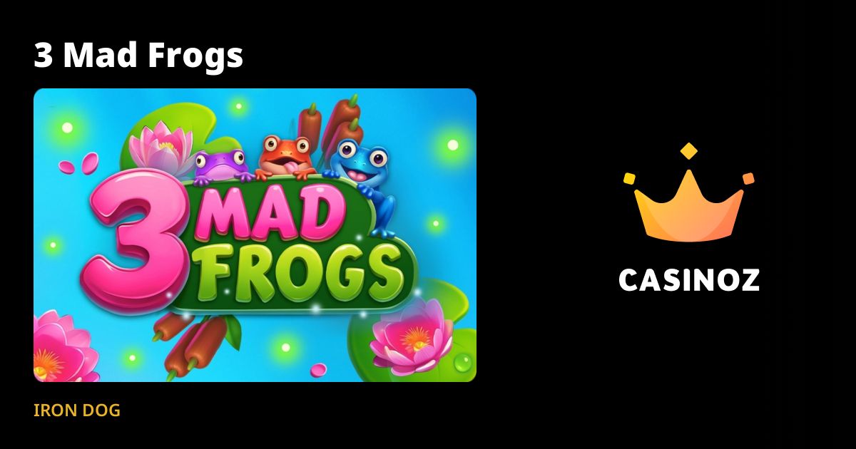 Tragamonedas 3 Mad Frogs by Iron Dog 🎰 Reseña de la tragaperras 2025 & Tiradas Gratis, Demo ...